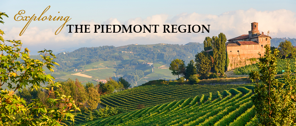 Profiling Piedmont: An Italian Wine Guide - Breakthru Beverage Group